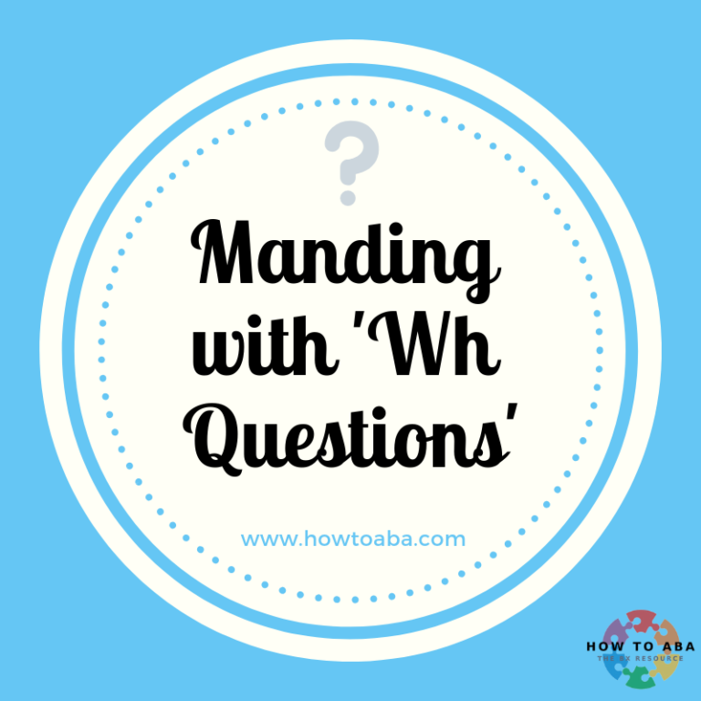 Requesting Using Wh-Questions - How to ABA - Shira Karpel, Shayna Gaunt