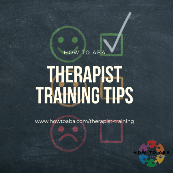 Therapist Training Tips - How to ABA - Shira & Shayna, BCBA's