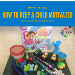 How to Keep a Child's Motivation in ABA - How to ABA