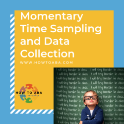 momentary time sampling - How to ABA
