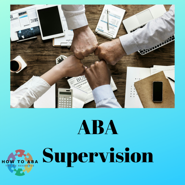 ABA Supervision - How to ABA