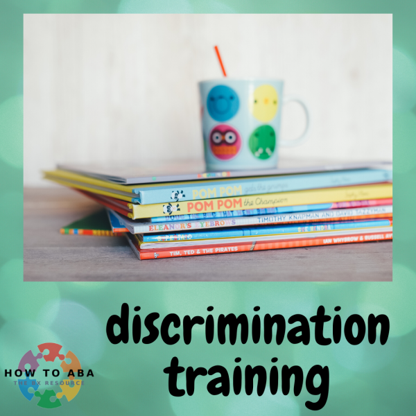 Discrimination training - How to ABA