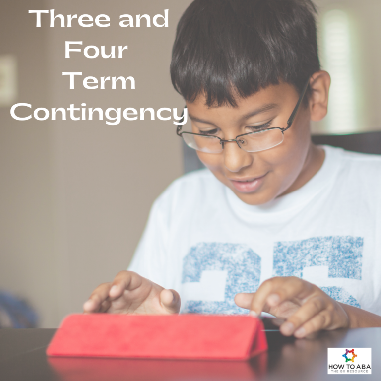 Three and Four Term Contingency in ABA - How to ABA