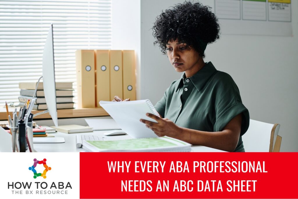 ABC Data Collection: How to Use It to Decode Challenging Behaviors ...