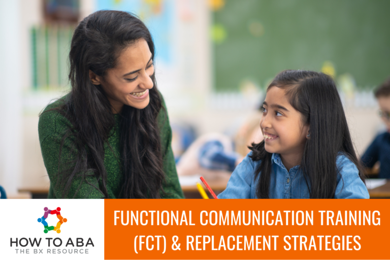 Replacement Skills for Challenging Behavior: FCT