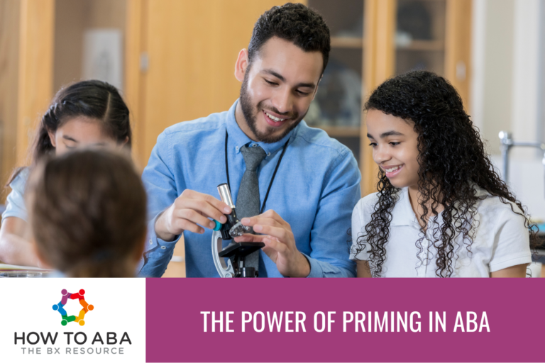 The Power of Priming in ABA: How Priming Will Help Your Learners - How ...
