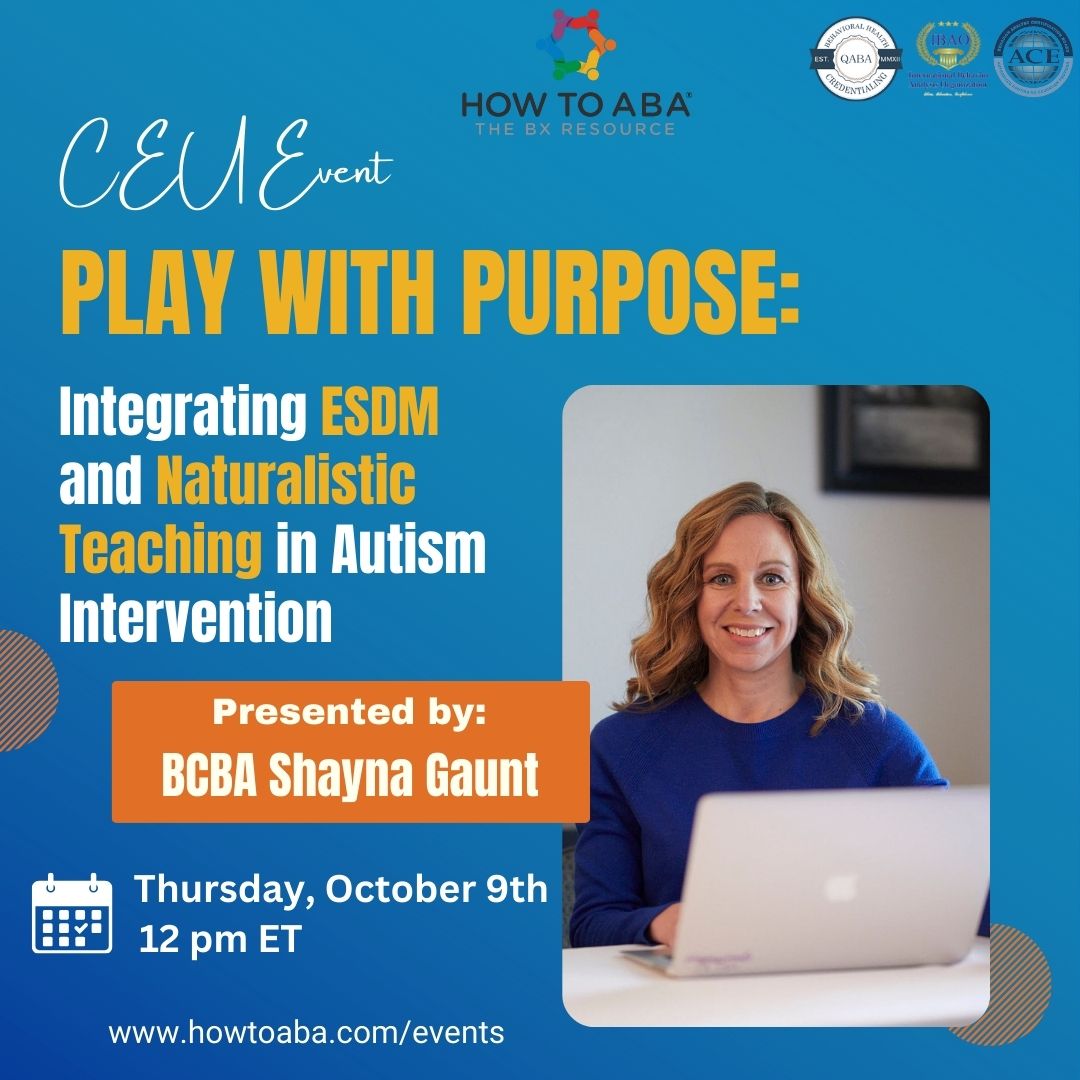CEU Event: Play with Purpose: Integrating ESDM and Naturalistic ...
