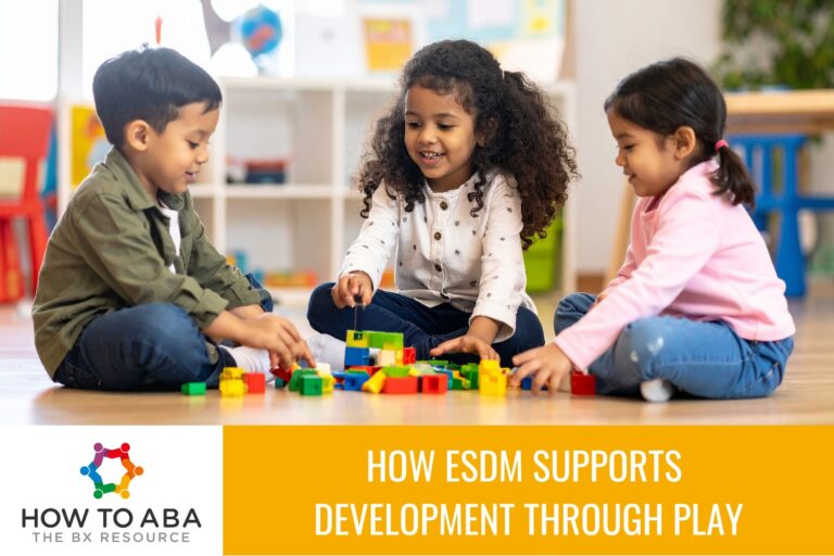 Following the Child’s Lead: How ESDM Supports Development Through Play - How to ABA