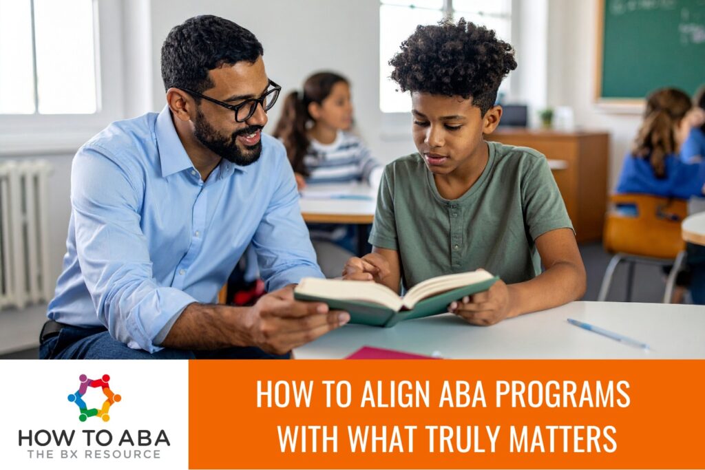 Values-Based Goal Setting: How to Align ABA Programs With What Truly ...